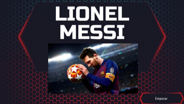LIONEL MESSI | Genially