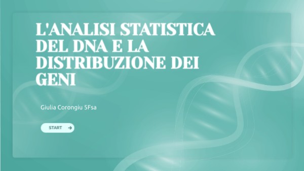 L'analisi statistica del DNA e la distribuzione dei geni | Genially