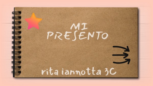 MI PRESENTO rita iannotta 3C | Genially