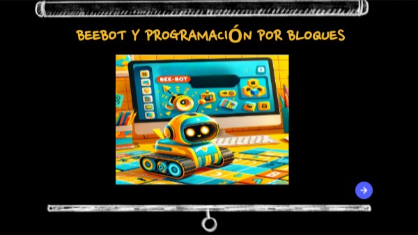 BEEBOT Y PROGRAMACIÓN POR BLOQUES | Genially