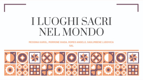 I LUOGHI SACRI NEL MONDO | Genially