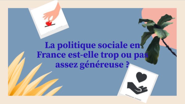 La politique sociale en France est-elle trop ou pas assez généreuse ...