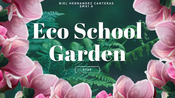 Eco School Garden | Genially