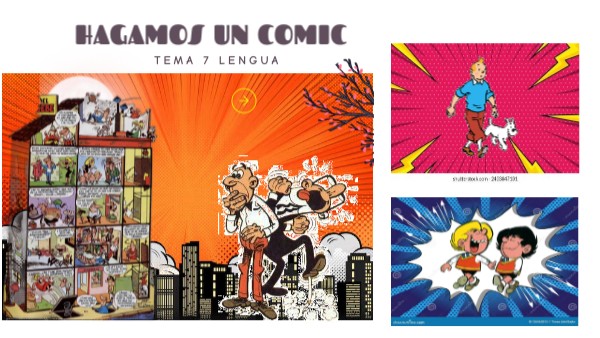 LENGUA TEMA 7 HAGAMOS UN COMIC | Genially