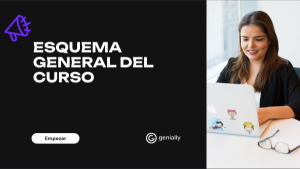 ESQUEMA GENERAL DEL CURSO | Genially