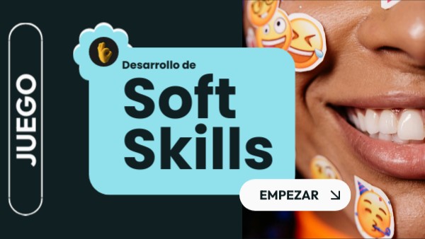 Juego Desarrollo de Soft Skills | Genially