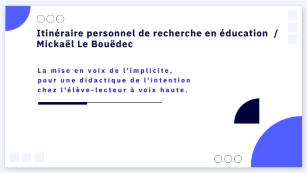 Itinéraire personnel de recherche en éducation / Mickaël Le Bouëdec | Genially