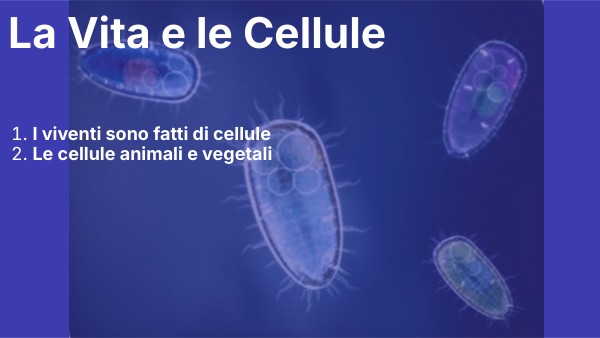 La Vita e le Cellule | Genially