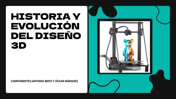 Historia y evolución del diseño 3D | Genially