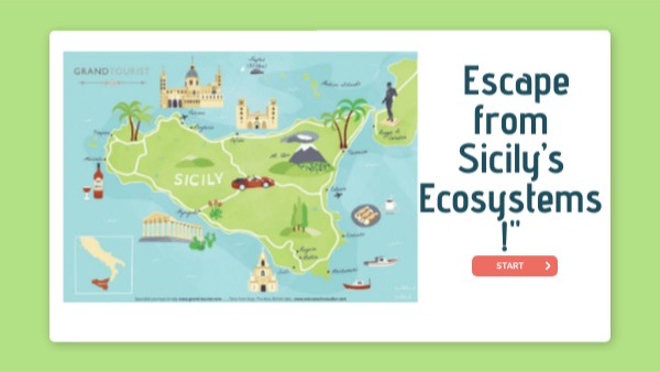 Escape from Sicily’s Ecosystems!" | Genially