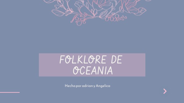 Folklore de oceania | Genially