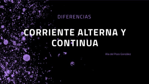 corriente alterna y continua | Genially