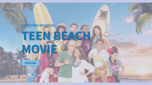TEEN BEACH MOVIE | Genially