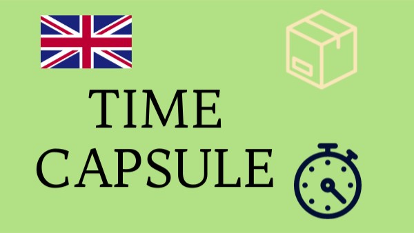 TIME CAPSULE | Genially
