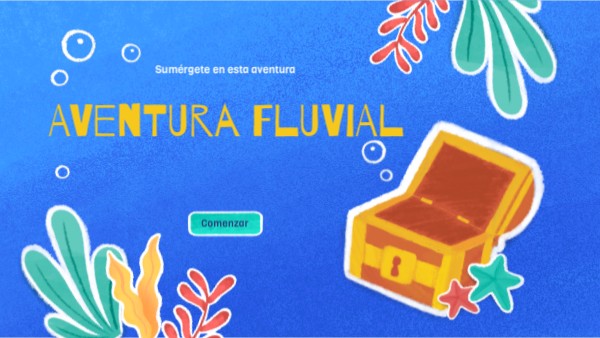 AVENTURA FLUVIAL | Genially