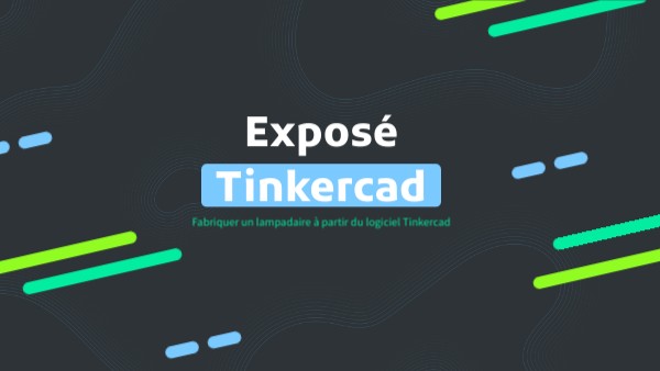 Exposé Tinkercad | Genially