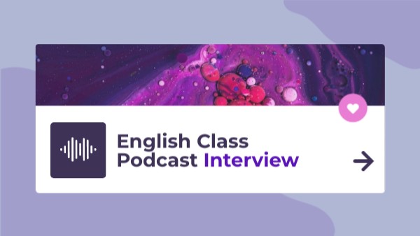 1209 - English Class Podcast Interview | Genially