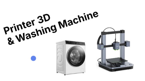 Printer 3D& Washing Machine | Genially