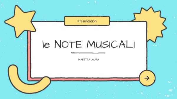 le NOTE MUSICALI | Genially