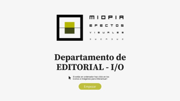MIOPIA - DPT. EDITORIAL | Genially