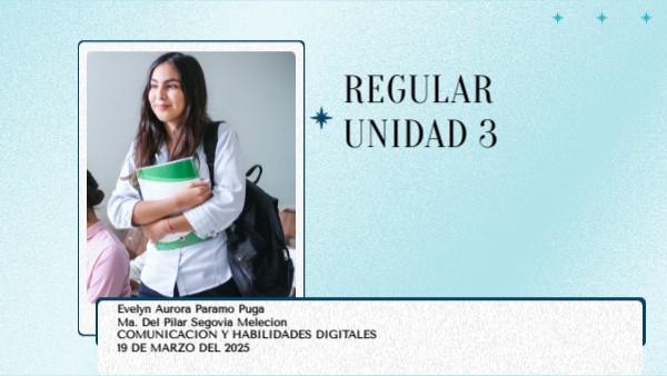 REGULAR UNIDAD 3 | Genially