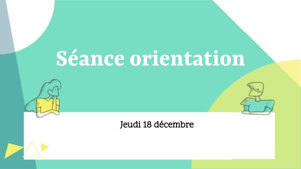 Séance orientation | Genially