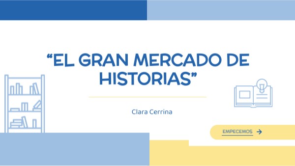 “El Gran Mercado de Historias” | Genially