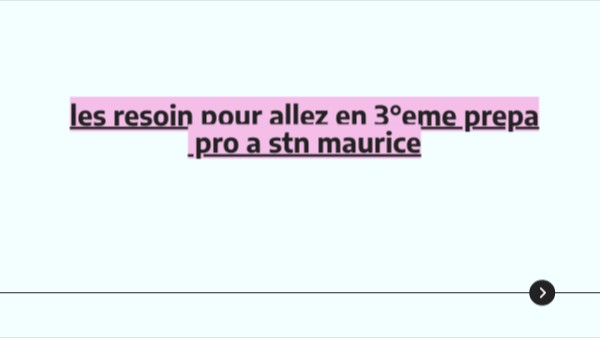 les resoin pour allez en 3°eme prepa pro a stn maurice | Genially