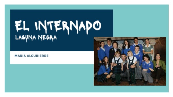 EL INTERNADO | Genially