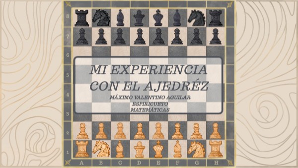 Mi experiencia con el ajedréz | Genially