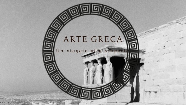ARTE GRECA | Genially