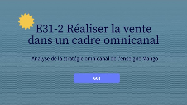 E31-2 Réaliser la vente dans un cadre omnicanal | Genially