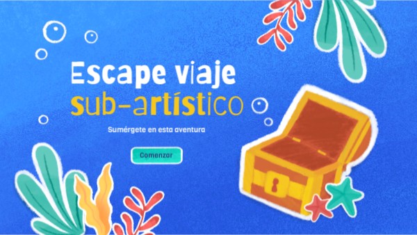 Escape viaje sub-artístico | Genially