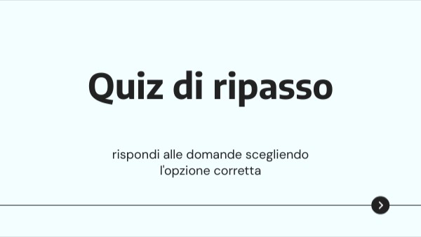 Quiz di ripasso | Genially