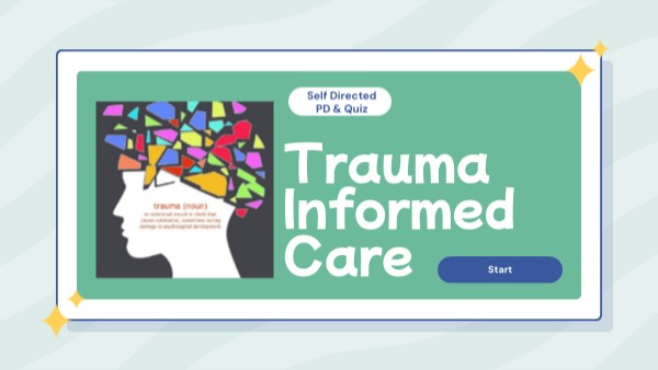Trauma Informed Care | Genially