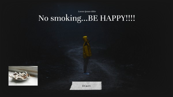 No smoking...BE HAPPY!!!! | Genially