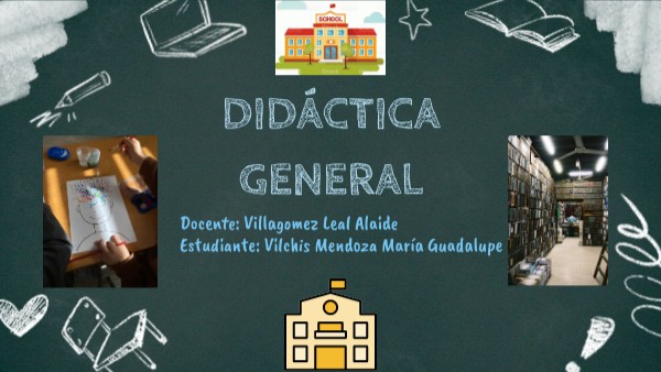 DIDÁCTICA GENERAL | Genially