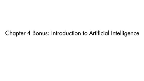 Chapter 4 Bonus: Introduction to Artificial Intelligence | Genially