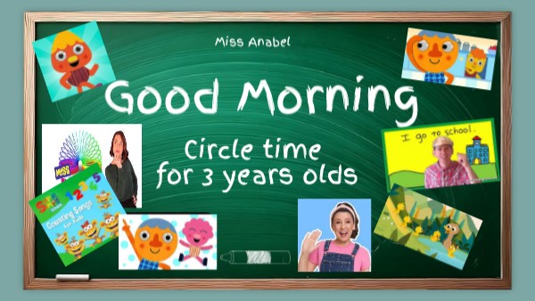 Good Morning circle time for 3 years olds | Genially