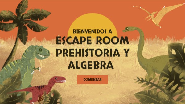 ESCAPE ROOM prehistoria Y ALGEBRA | Genially