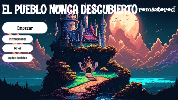 EL PUEBLO NUNCA DESCUBIERTO remastered *BETA* | Genially