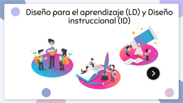 Diseño para el aprendizaje (LD) y Diseño instruccional (ID) | Genially