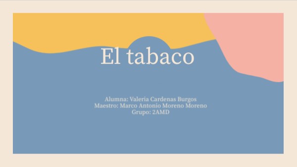 El tabaco | Genially