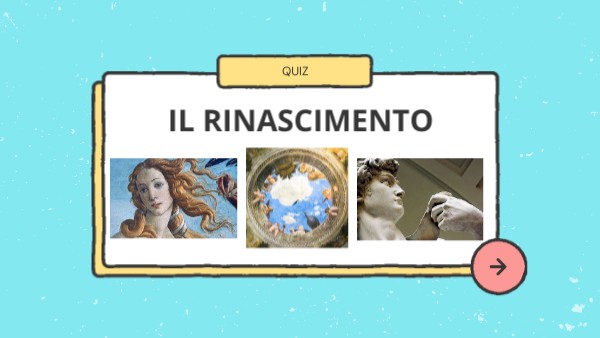 IL RINASCIMENTO | Genially