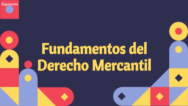 Fundamentos del Derecho Mercantil | Genially