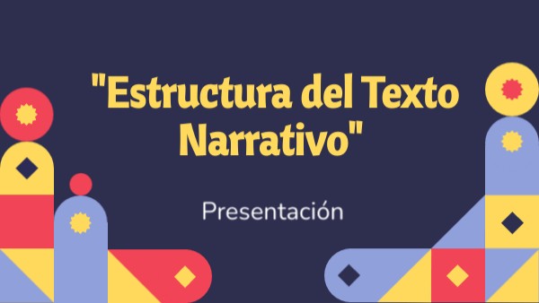 "Estructura del Texto Narrativo" | Genially