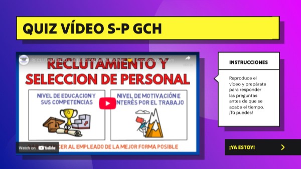 Quiz vídeo S-P GCH1 | Genially