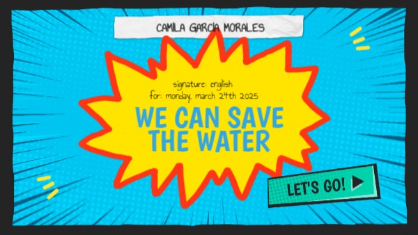 we can save the water | Genially