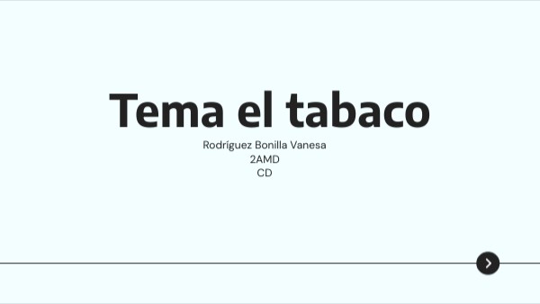 Tema el tabaco | Genially