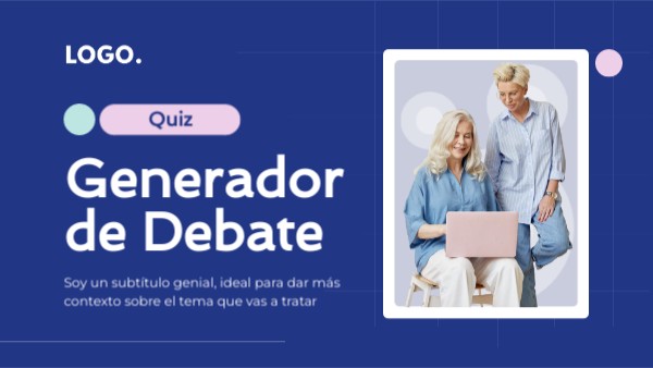 Generador de Debate | Genially
